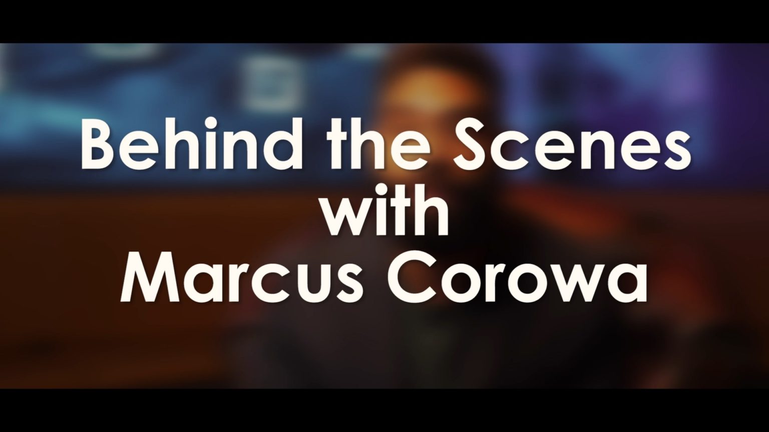 BEHIND THE SCENES WITH MARCUS COROWA - Mau Power
